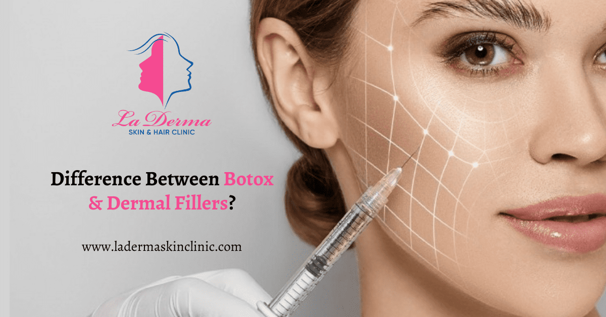 What Is The Difference Between Botox And Dermal Fillers? | La Derma